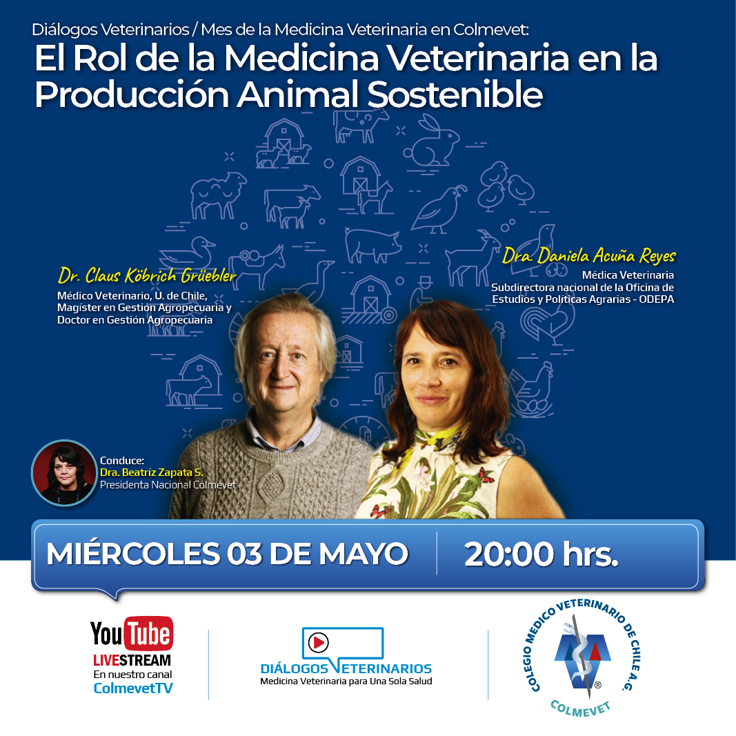 Colegio Médico Veterinario de Chile | El Rol de la Medicina veterinaria en la Producción Animal ...